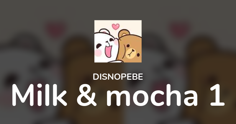 Sticker Maker - Milk & mocha 1