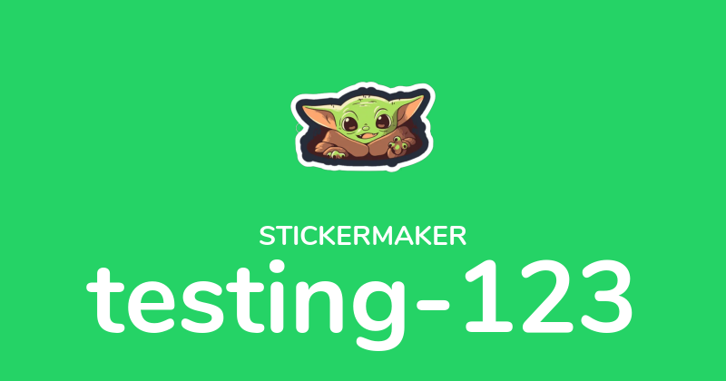 Sticker Maker - testing-123